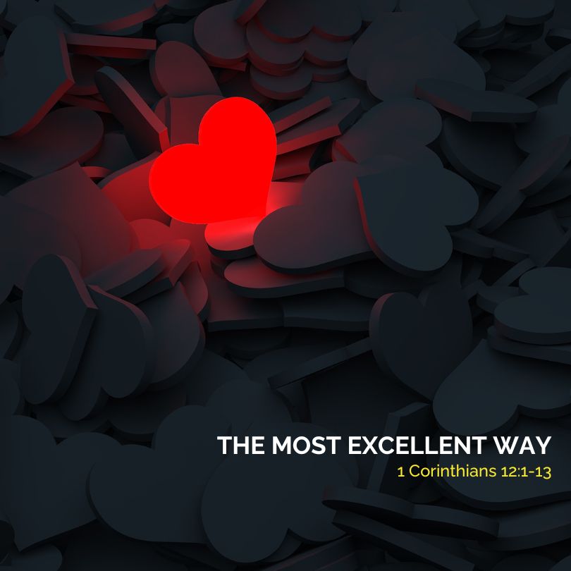 Most Excellent (1 Cor. 13) - Northminster Evangelical Presbyterian Church